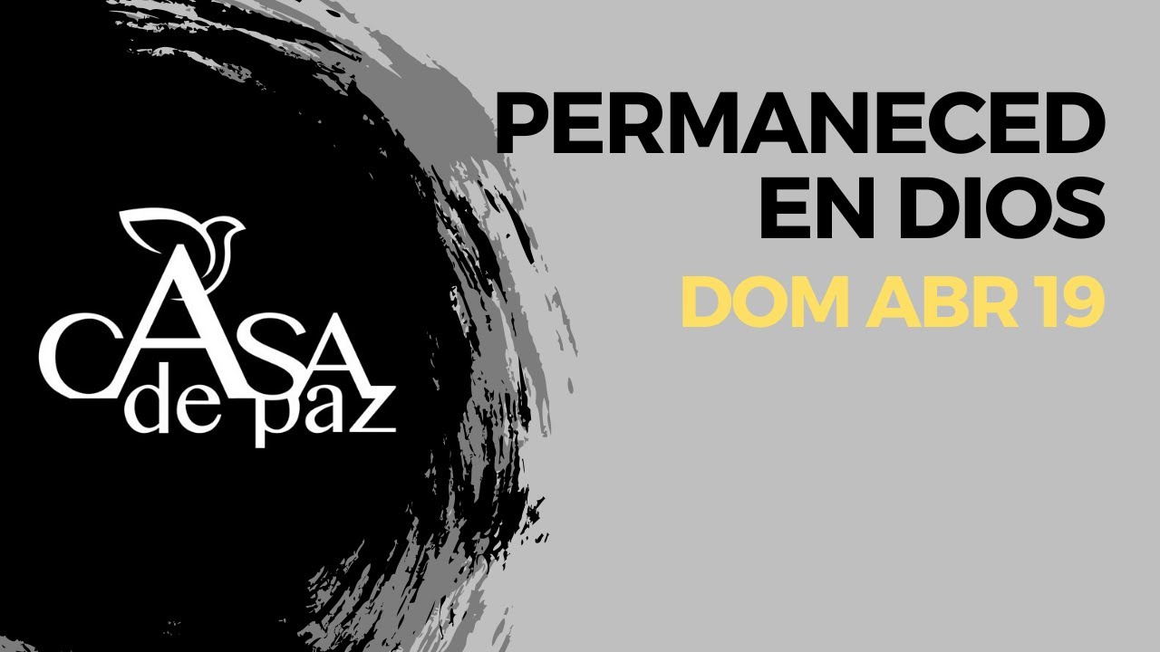Domingo 19/04 | PERMANECED EN DIOS | Ferney Agudelo - YouTube