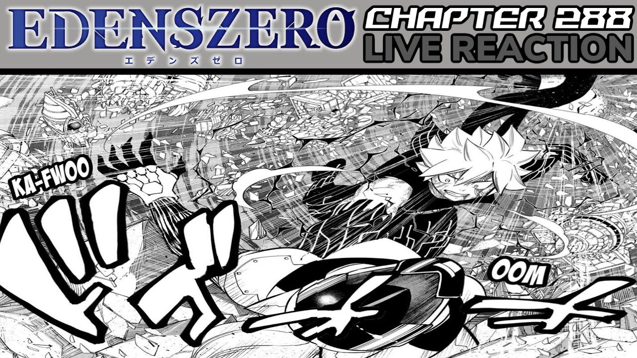 THE END IS NEAR!!! 😁 Edens Zero Chapter 288 Live Reaction/Thoughts ...