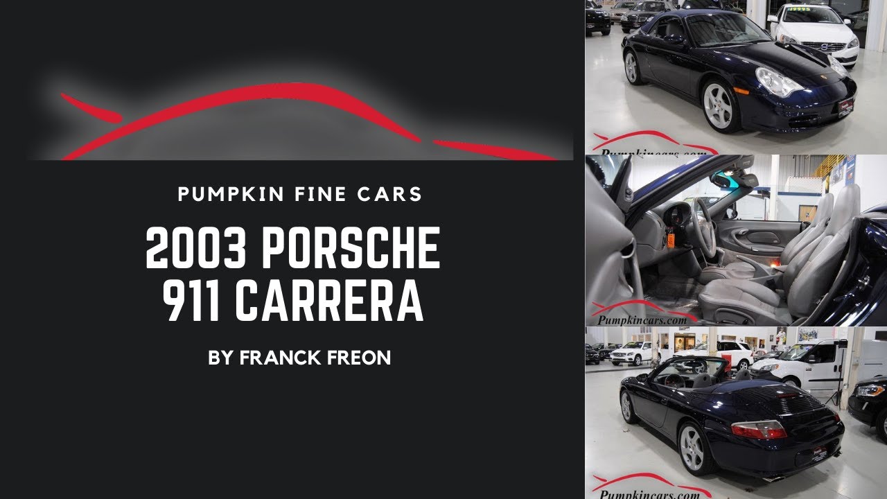 2003 Porsche 911 Carrera by Franck Freon EHT NJ 08234 - YouTube