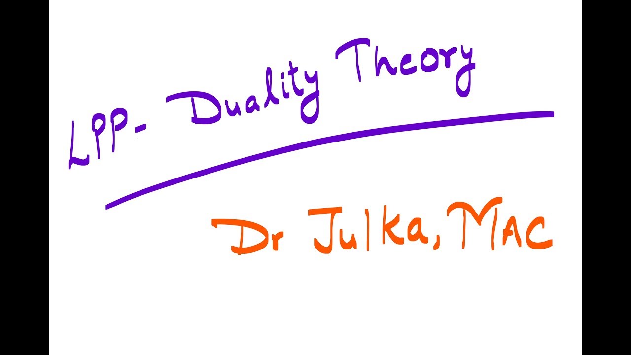 LPP 12 Duality Theory - YouTube