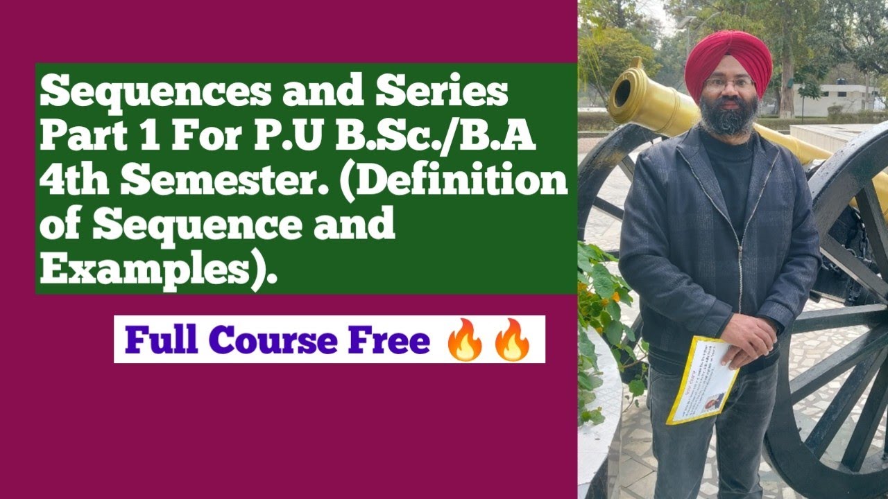 Sequences and Series Part 1 For P.U B.Sc./B.A 4th Semester. (Definition ...
