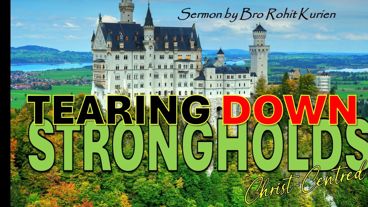 TEARING DOWN STRONGHOLDS| Sermon by Bro Rohit Kurien | Nov. 2024 ...