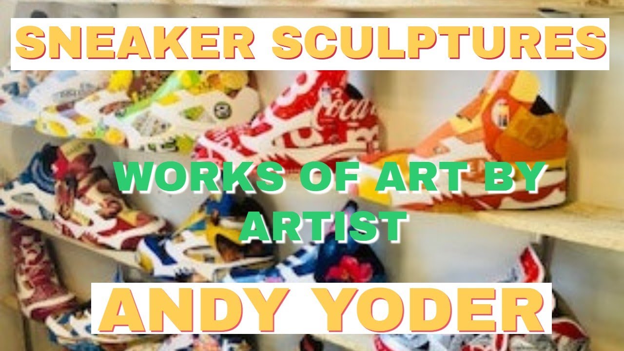 Artist Andy Yoder/A closer look at his Sneaker Art Sculptures - YouTube