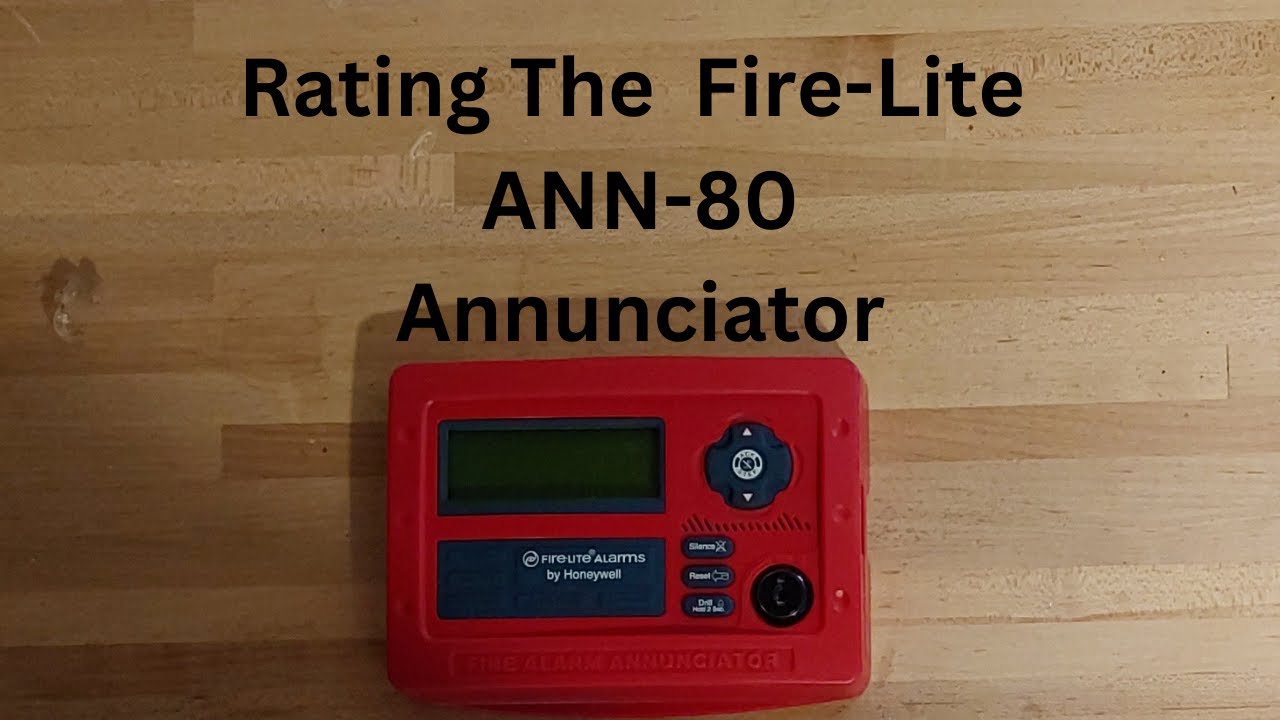 Rating The Fire-Lite ANN-80 Annunciator - YouTube