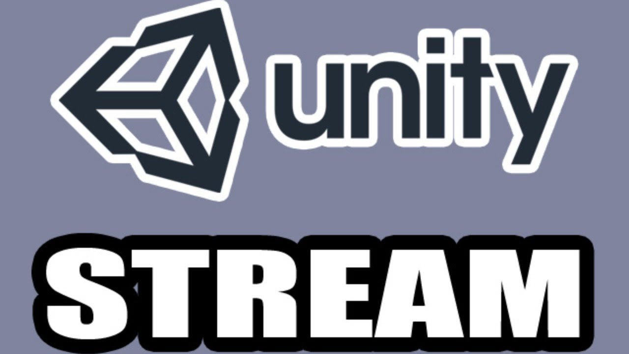 Unity Stream - YouTube
