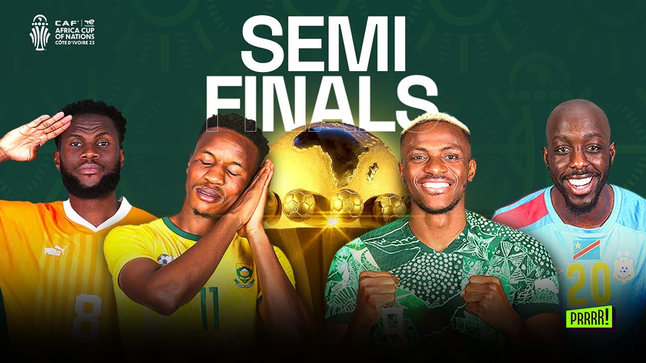 AFCON Semi Finals Preview Is Live - YouTube