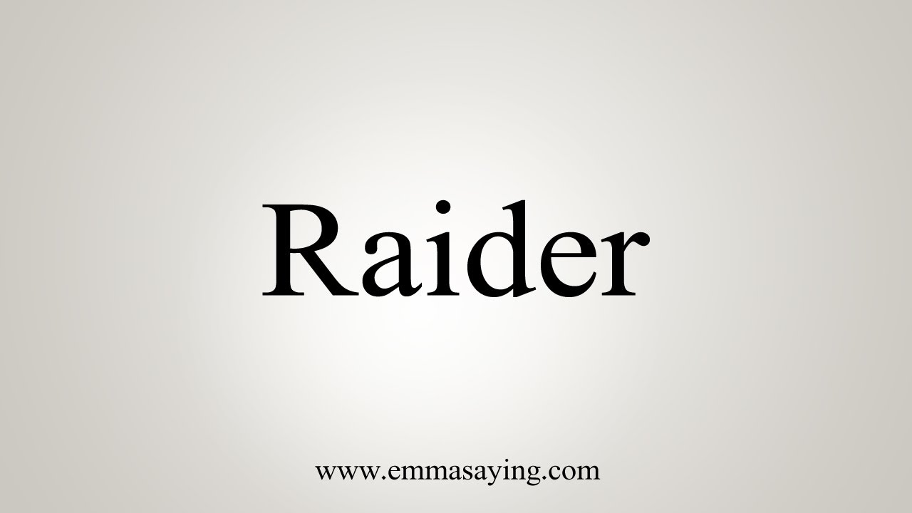 How To Say Raider - YouTube