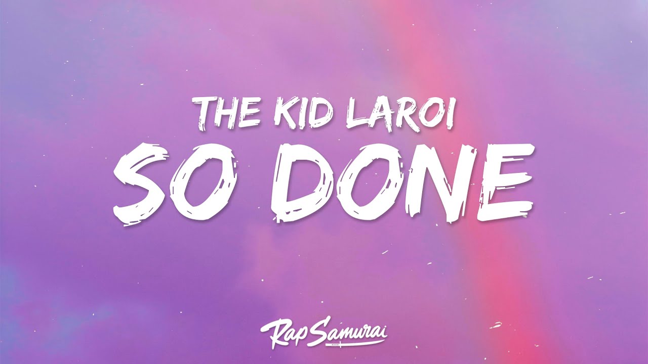 The Kid LAROI - So Done - YouTube