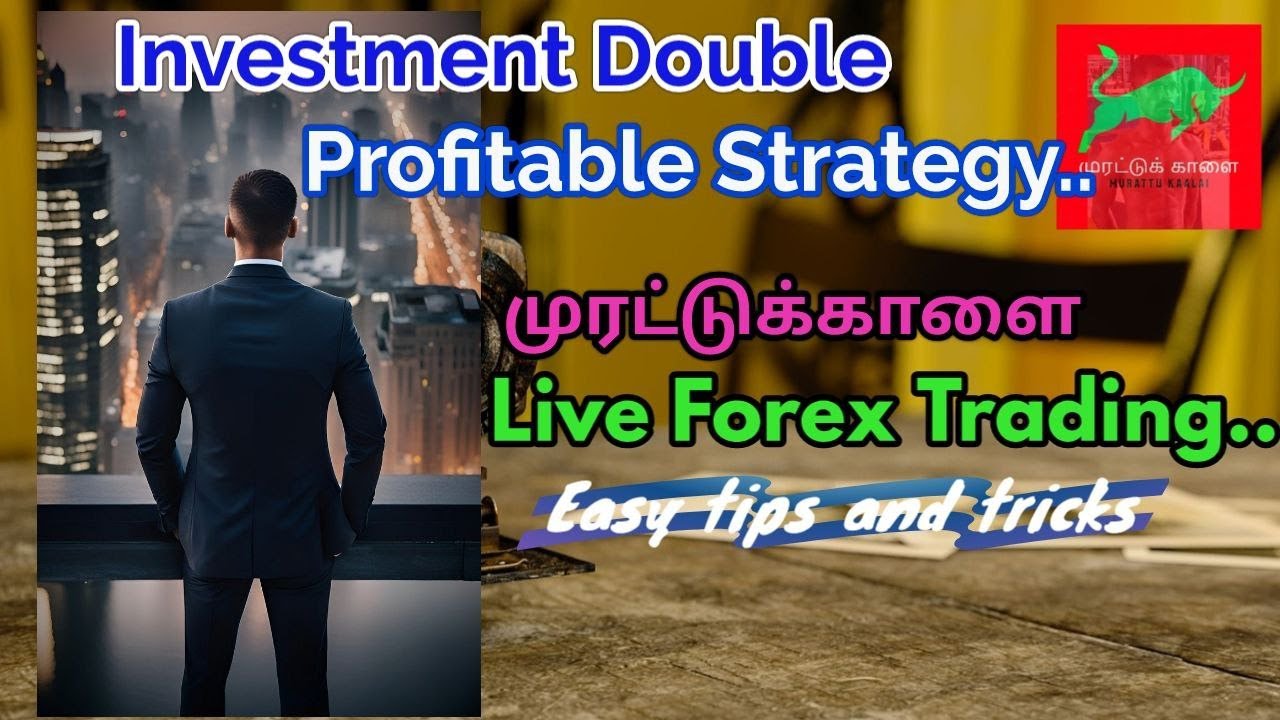 Live Forex Trading Today | Mr.Murattukaalai | Tamil | Mk - YouTube