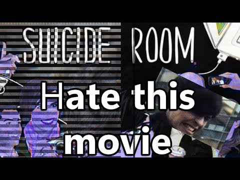 I hate this movie! For real, (Suicide Room 2011)