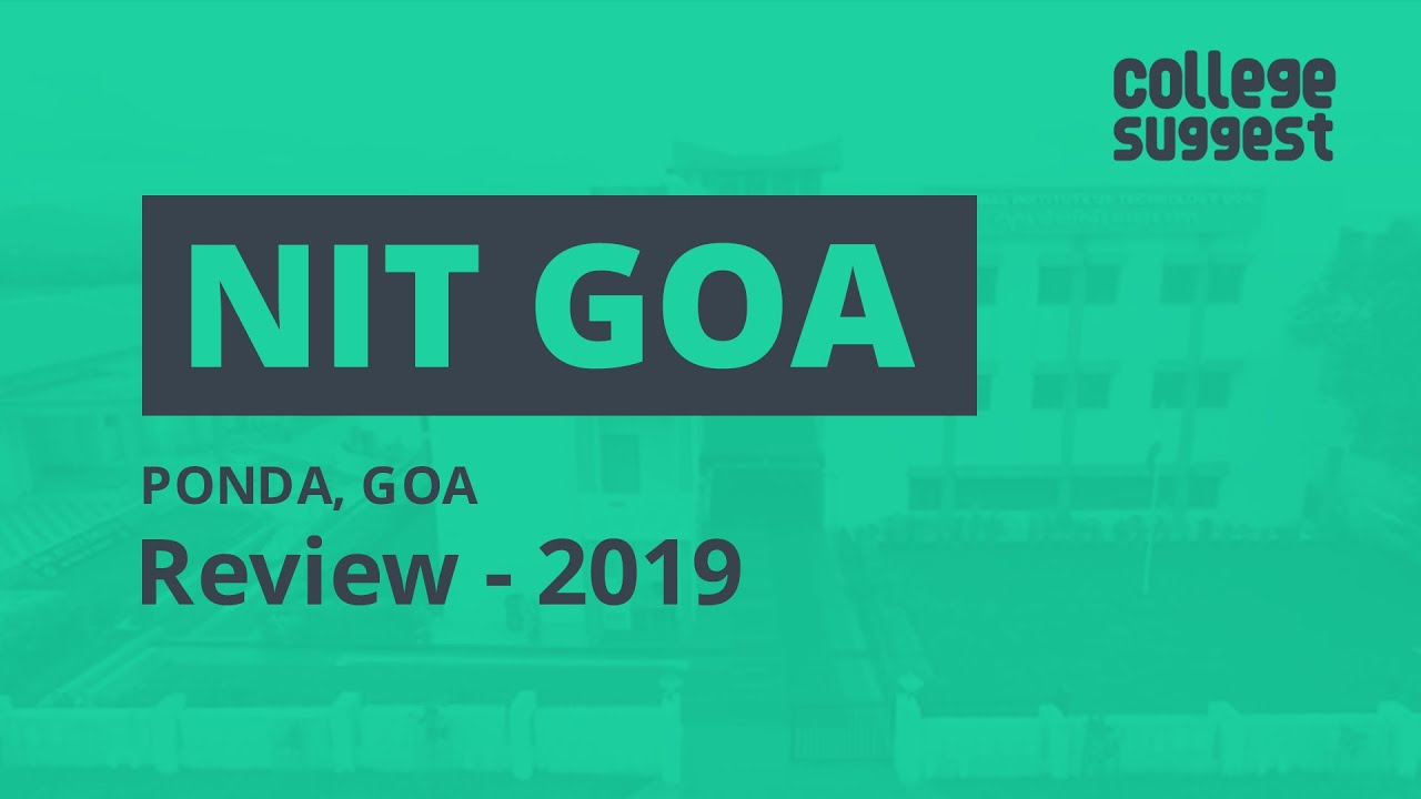 NIT Goa - Review 2019 | Students | Faculty | Placements | Recruiters ...