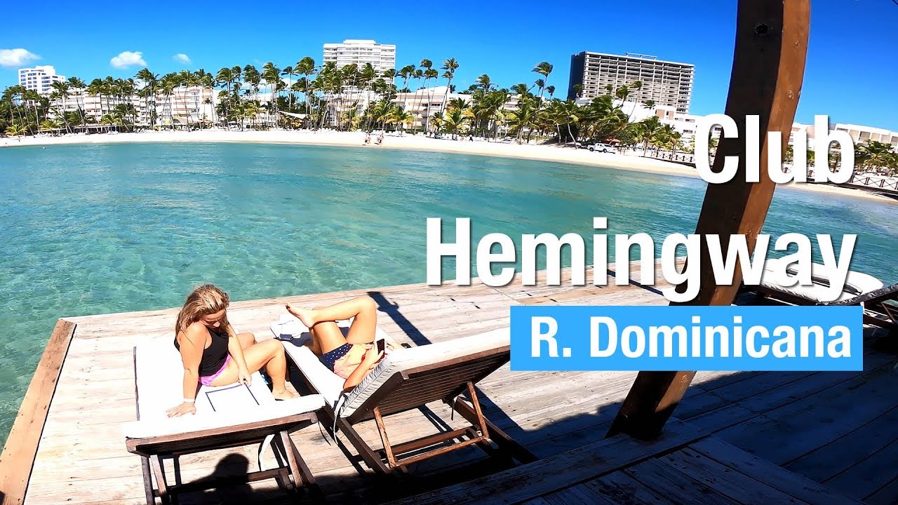 Un día en el Club Hemingway - República Dominicana - YouTube