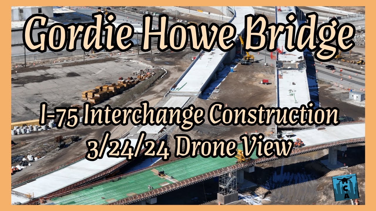 Gordie Howe Bridge I-75 Interchange Construction Update - Drone Footage ...