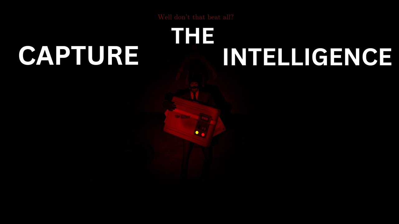 Capture the Intelligence Main/Tower mode/Custom mode/All Jumpscares ...