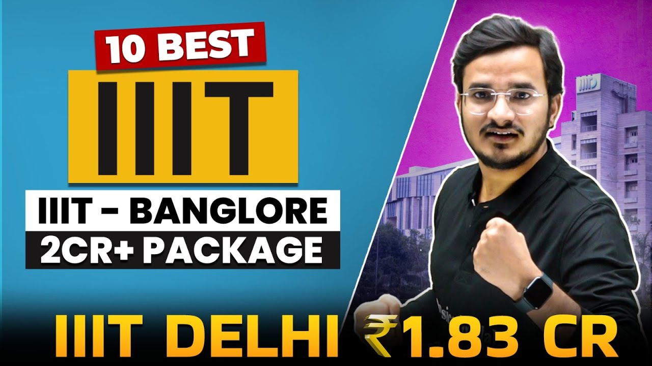 Top 10 IIITs 🔥 IIIT Bangalore | IIIT Delhi | IIIT Allahabad - YouTube