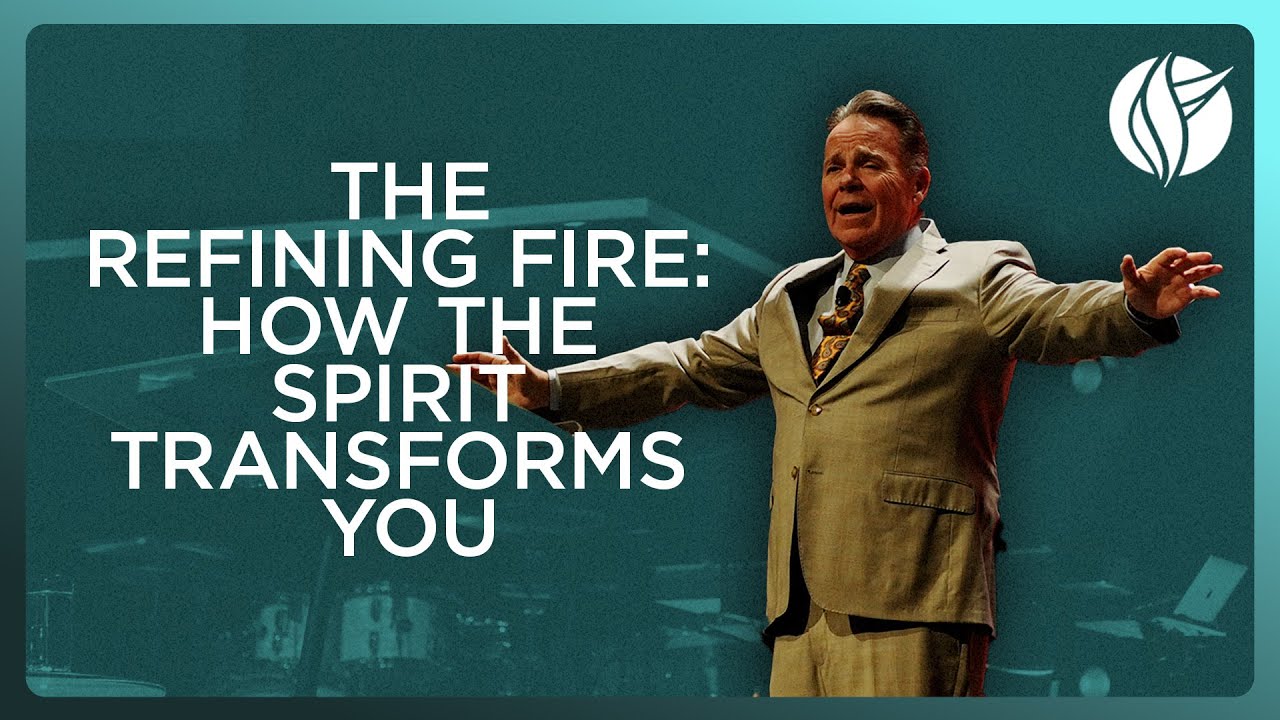 The Refining Fire: How the Spirit Transforms You - YouTube