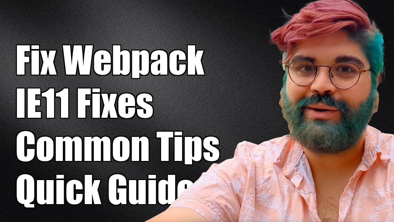 Fixing Webpack 2 Compatibility Issues with IE11: Common Solutions ...