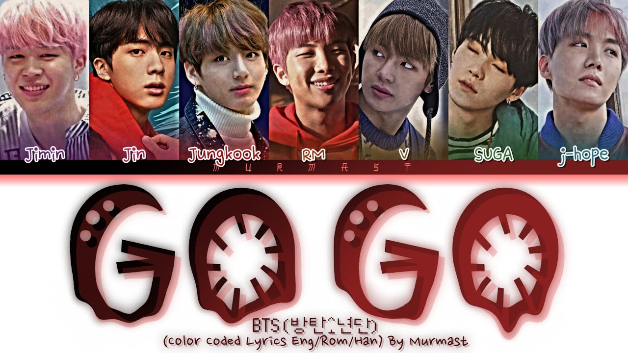 BTS (방탄소년단) GO GO Lyrics (Color Coded Lyrics Eng/Rom/Han) - YouTube