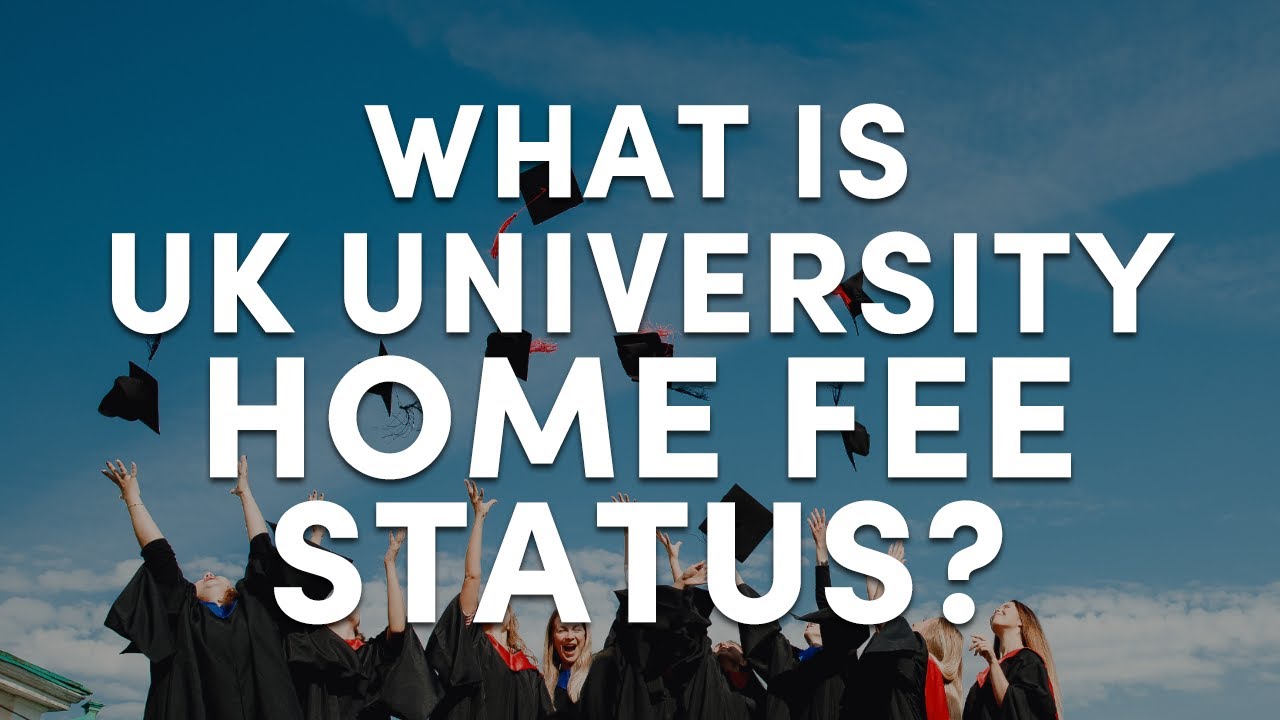 What Is UK University Home Fee Status YouTube What Is UK University Home Fee Status YouTube