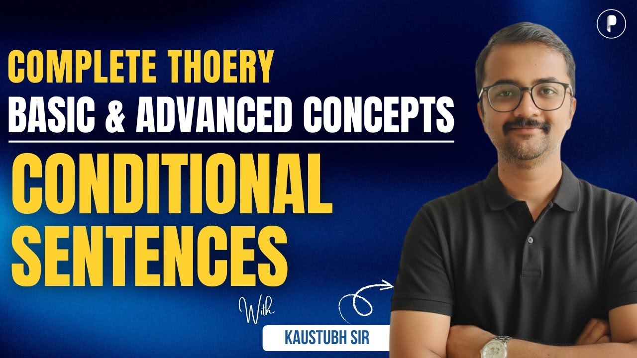 Conditional Sentences: Complete Theory - Basic to Advanced Concepts ...