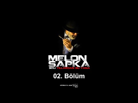 Gecenin Melon Şapkası 02 – Çifte Zar