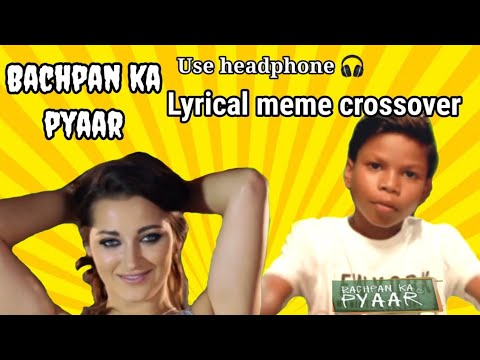 Bachpan Ka Pyaar Lyrical Crossover | Best Lyrical Crossover | #viralboy ...