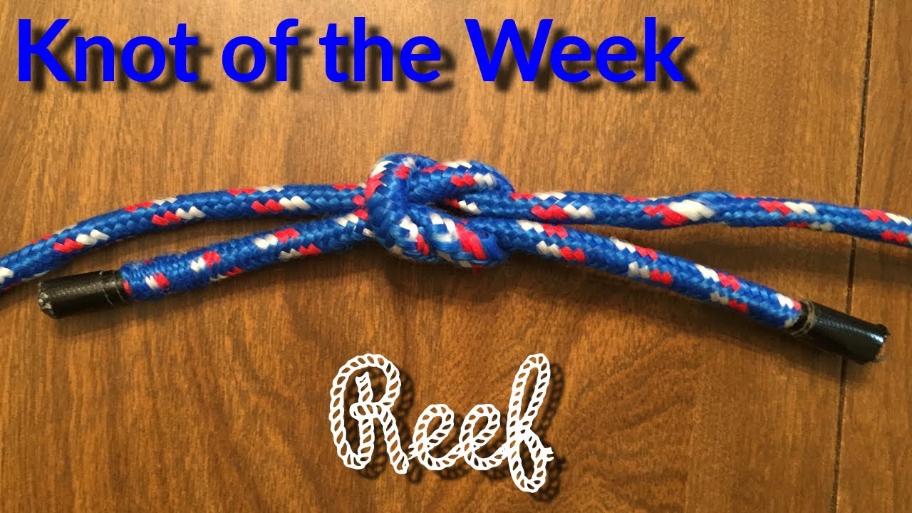 Reef/Square Knot - Knot of the Week - YouTube
