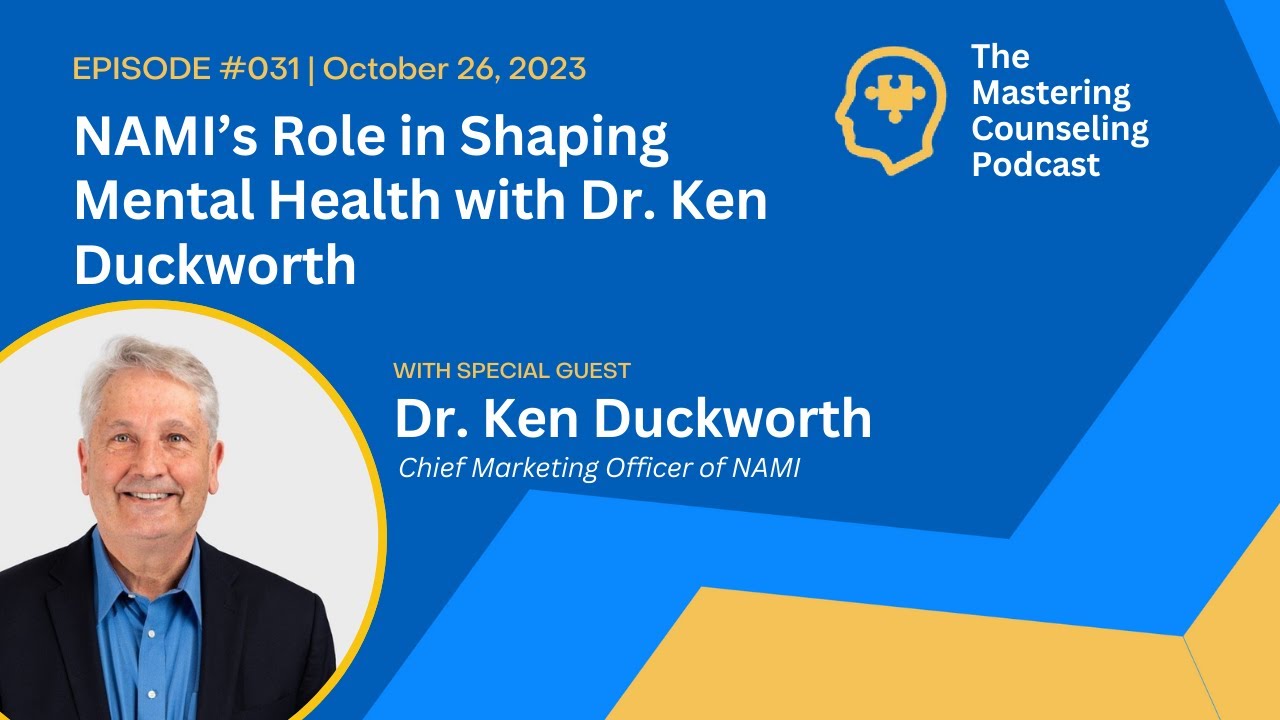 NAMI’s Role in Shaping Mental Health with Dr. Ken Duckworth - YouTube