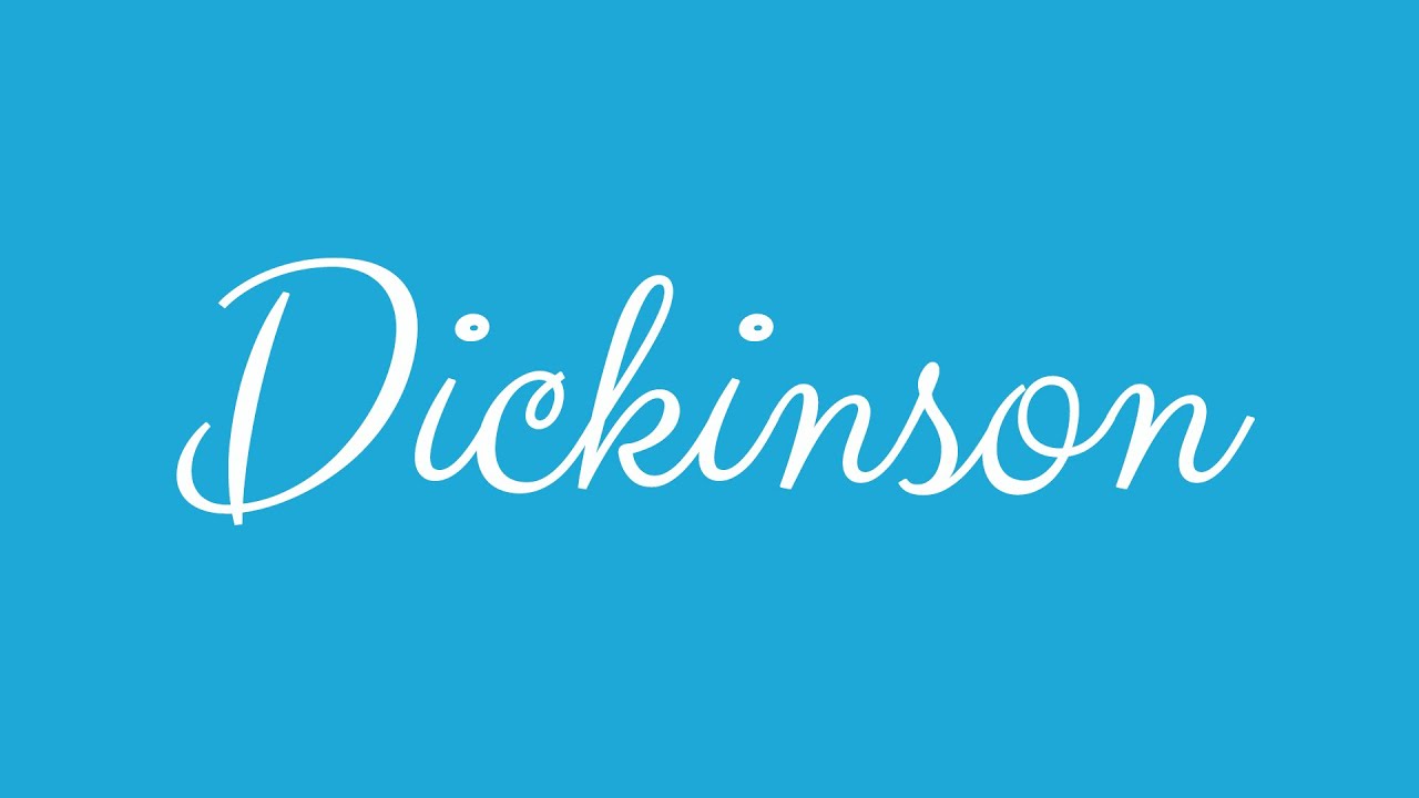 Learn how to Sign the Name Dickinson Stylishly in Cursive Writing - YouTube