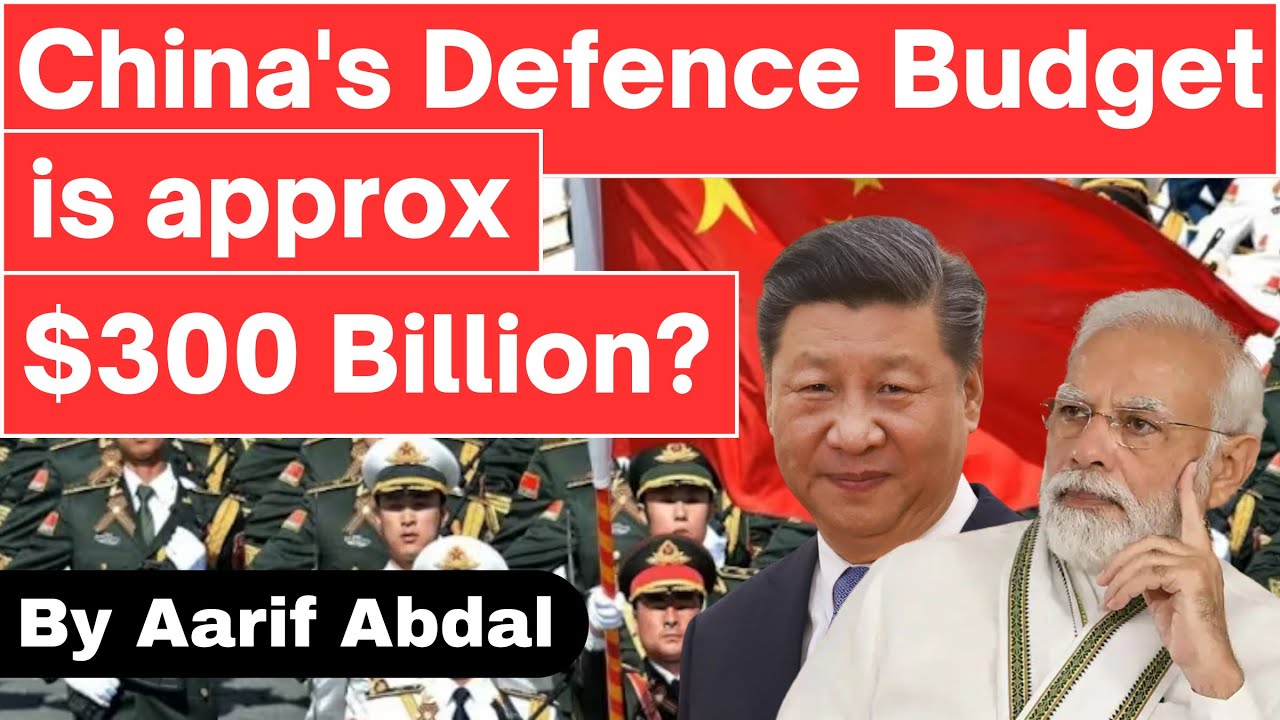 China’s Defence Budget is approx $300 Billion? | China increases ...