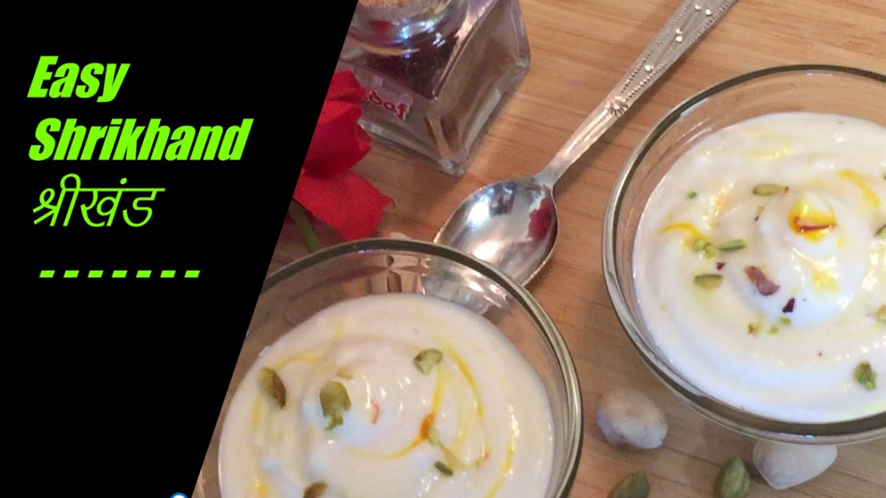 Easy Shrikhand Recipe | Greek Yogurt with Saffron and Cardamom | How to ...