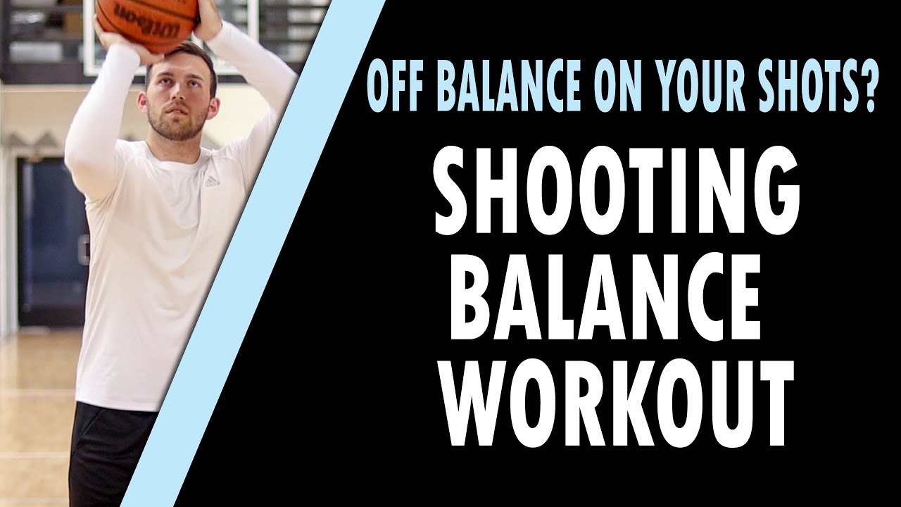 Improve Your Shooting Balance || Basketball Shooting Workout - YouTube