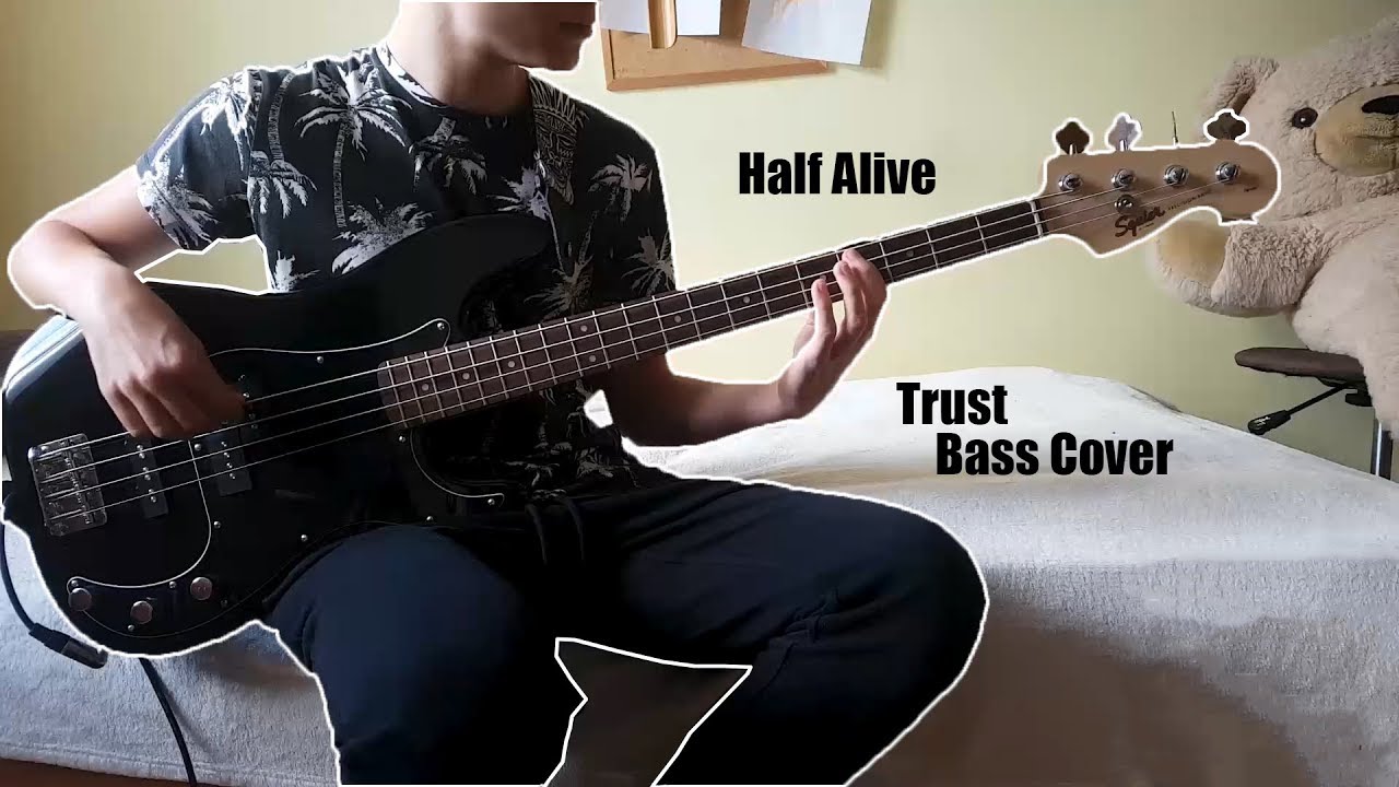 Half•Alive TrusT Bass Cover (+with TABS) - YouTube