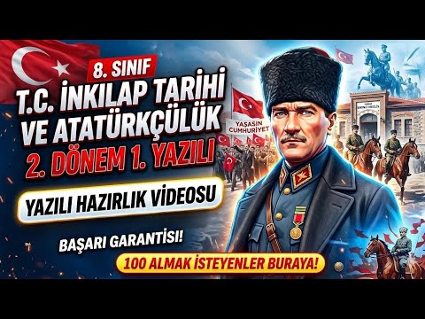 8.SINIF T.C İNKILAP TARİHİ VE ATATÜRKÇÜLÜK 2.DÖNEM 1.YAZILI HAZIRLIK 