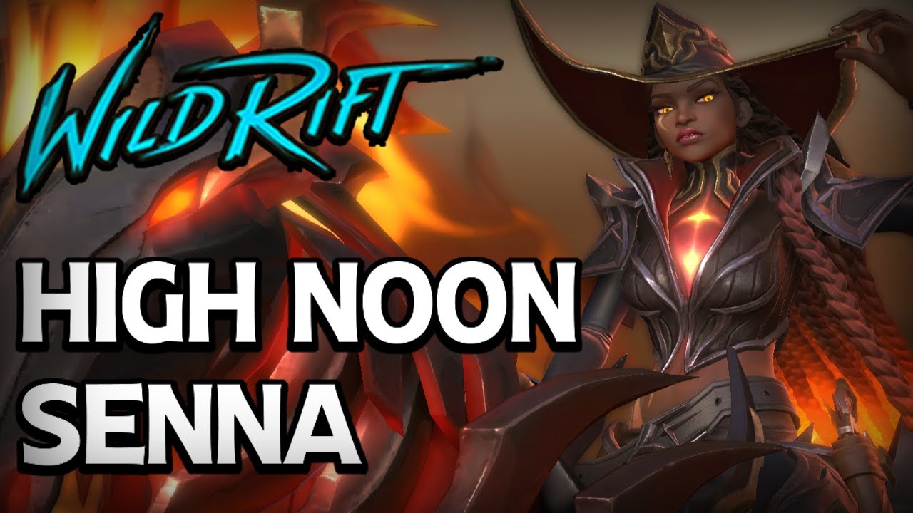 High Noon Senna Gameplay - Wild Rift - YouTube