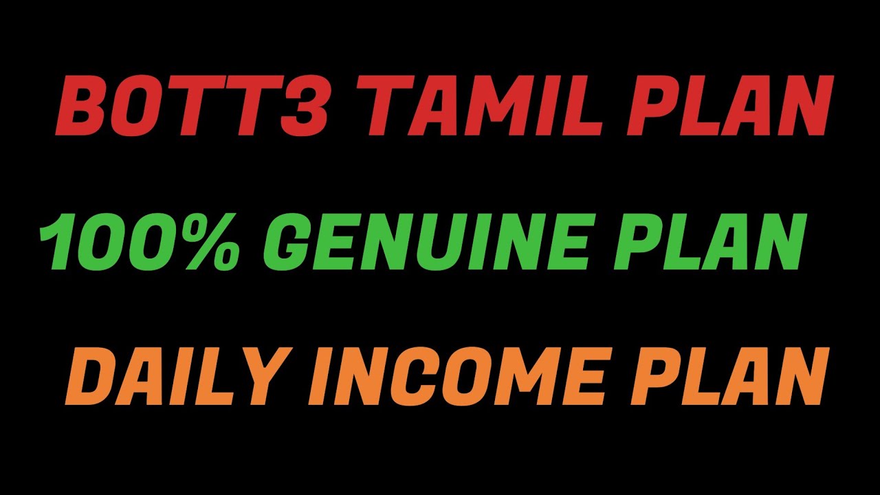 BOTT3 BUSINESS PLAN TAMIL || FOREX ROBOT TAMIL PLAN || - YouTube