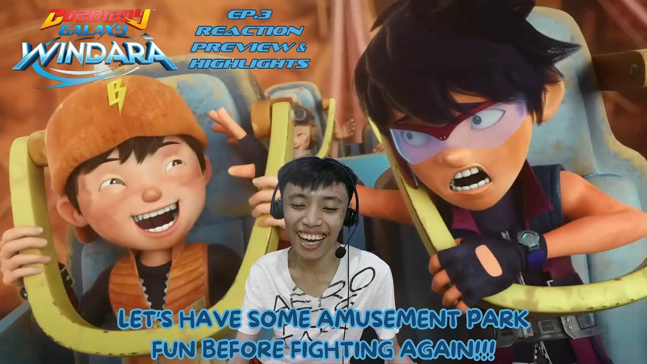 [NEW PLANET, NEW PEOPLE!!!] BoBoiBoy Galaxy Windara EP.3 REACTION ...