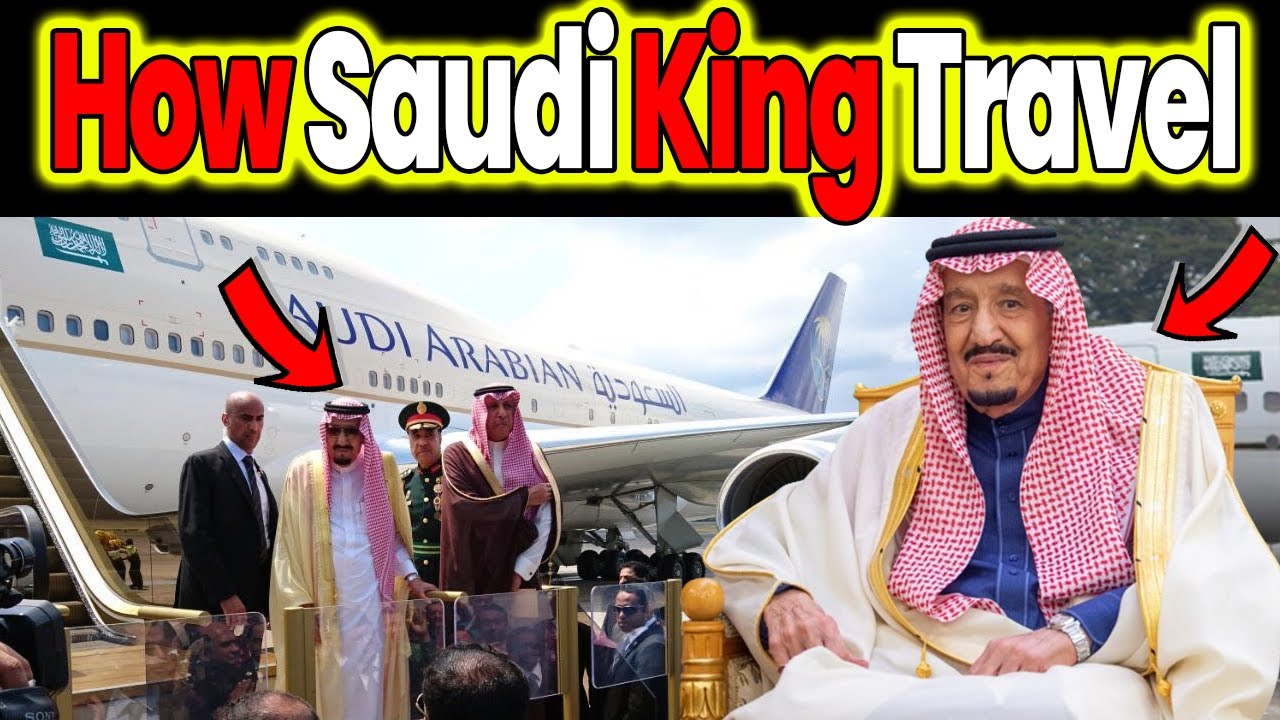 SAUDI Badshah Kese Travel Karty ha??? || How Saudi King Travels - YouTube