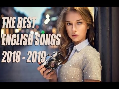 Top Hits 2018 Best English Songs of 2018 & 2019