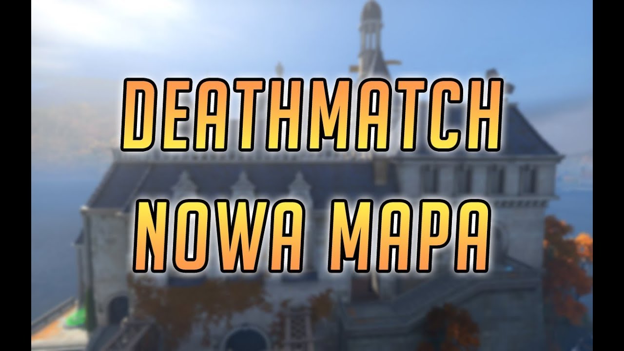 🔴 Overwatch - Deathmatch i nowa mapa Château Guillard (4K) - YouTube