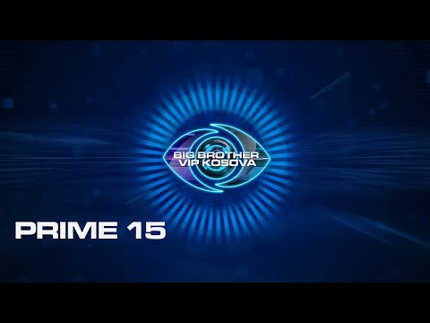 PRIME 15 - BIG BROTHER VIP KOSOVA 4 - 05.01.2026