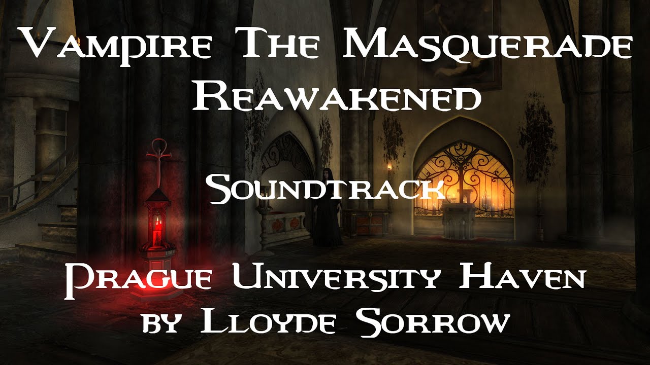 VTM Reawakened Soundtrack : Prague University Haven - YouTube