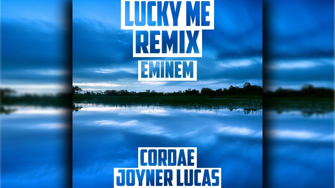 Eminem - Lucky Me (REMIX) ft. Joyner Lucas & Cordae - YouTube