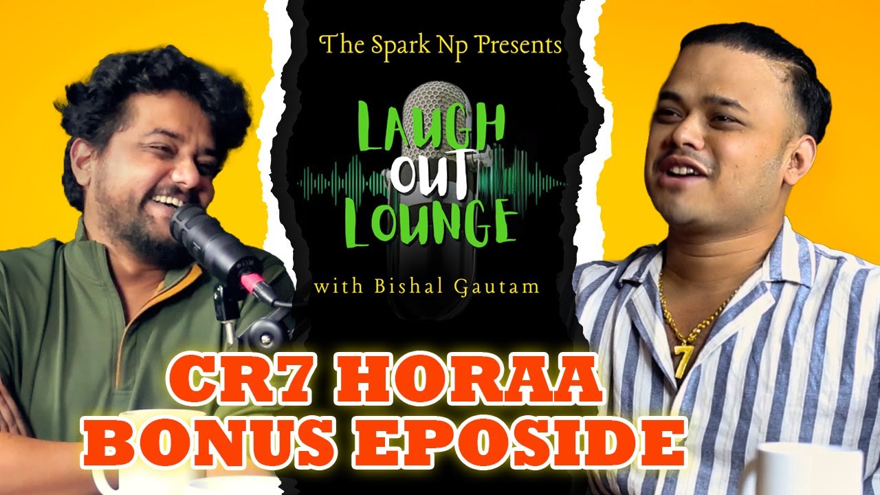 Laugh Out Lounge with Bishal Gautam | ft Sanjan Gautam @cr7horaaYT ...