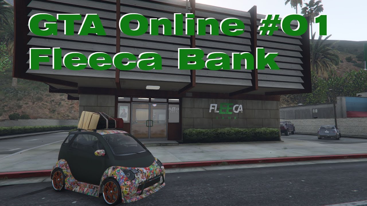 GTA Online Heist 1 Fleeca Bank mit elyday [HD] - YouTube