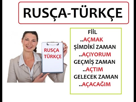RUSÇA FİİLLER VE ZAMAN ÇEKİMLERİ
