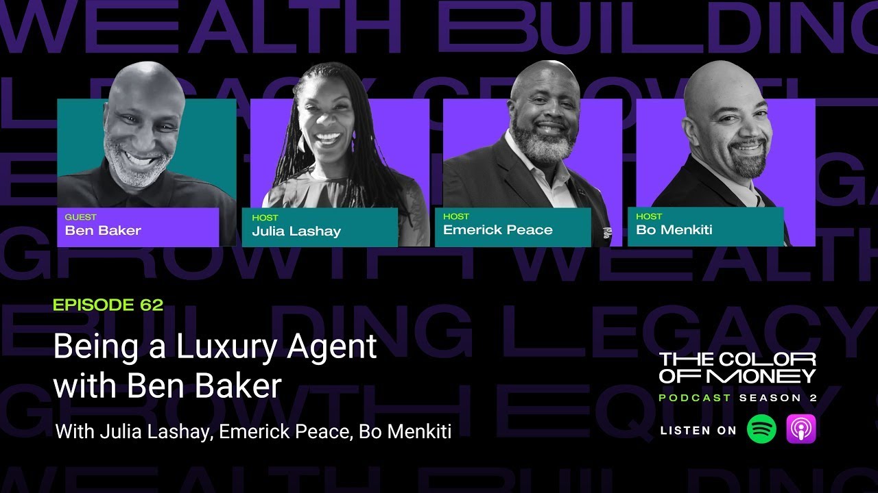 Being a Luxury Agent with Ben Baker | The Color of Money PODCAST (EP.62) - YouTube