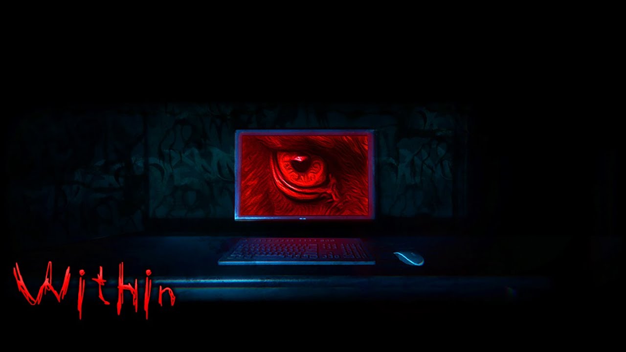 A Dark Web Horror Game That Will Blow You Away | WITHIN - YouTube