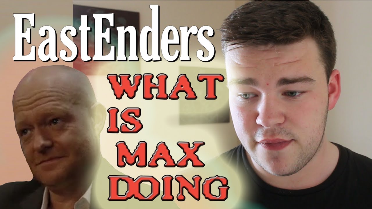 Eastenders What is Max Branning Doing! | MaxiBlog - YouTube