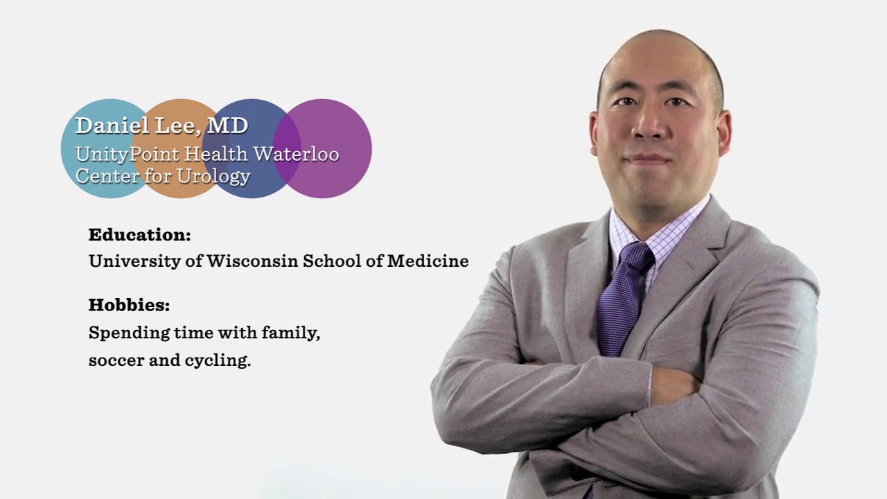 Daniel Lee, MD at UnityPoint Health Waterloo – Center for Urology - YouTube
